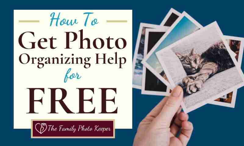 Family Photo Organization Help Desk: Free Solutions for Your Family ...